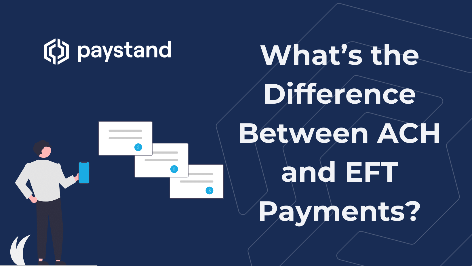 What’s the difference between ACH and EFT payments?